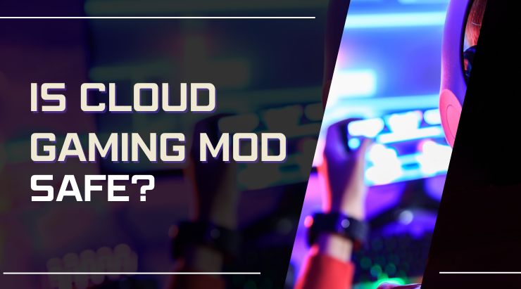 Is Cloud Gaming Mod App Safe? Why Antcloud Is Best